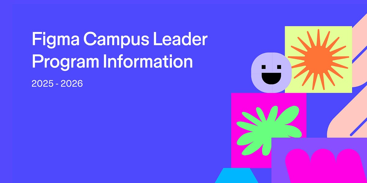 Figma's campus leader program (+application tips from campus leaders)
