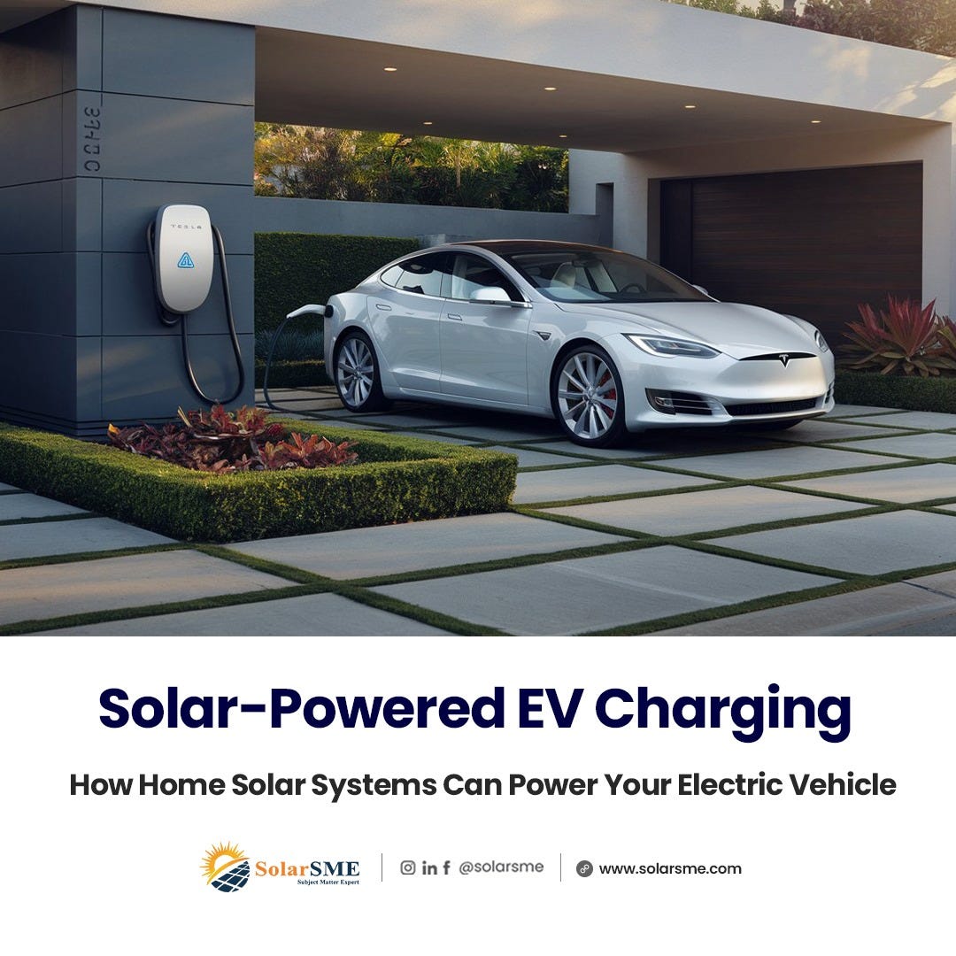 Solar Powered EV Charging: How Home Solar Systems Can Power Your ...