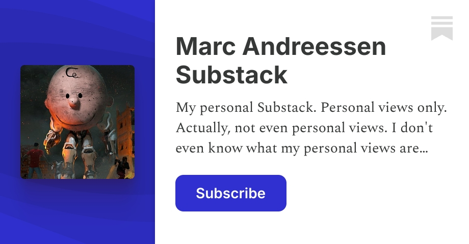THE LITTLE TECH AGENDA - Marc Andreessen Substack