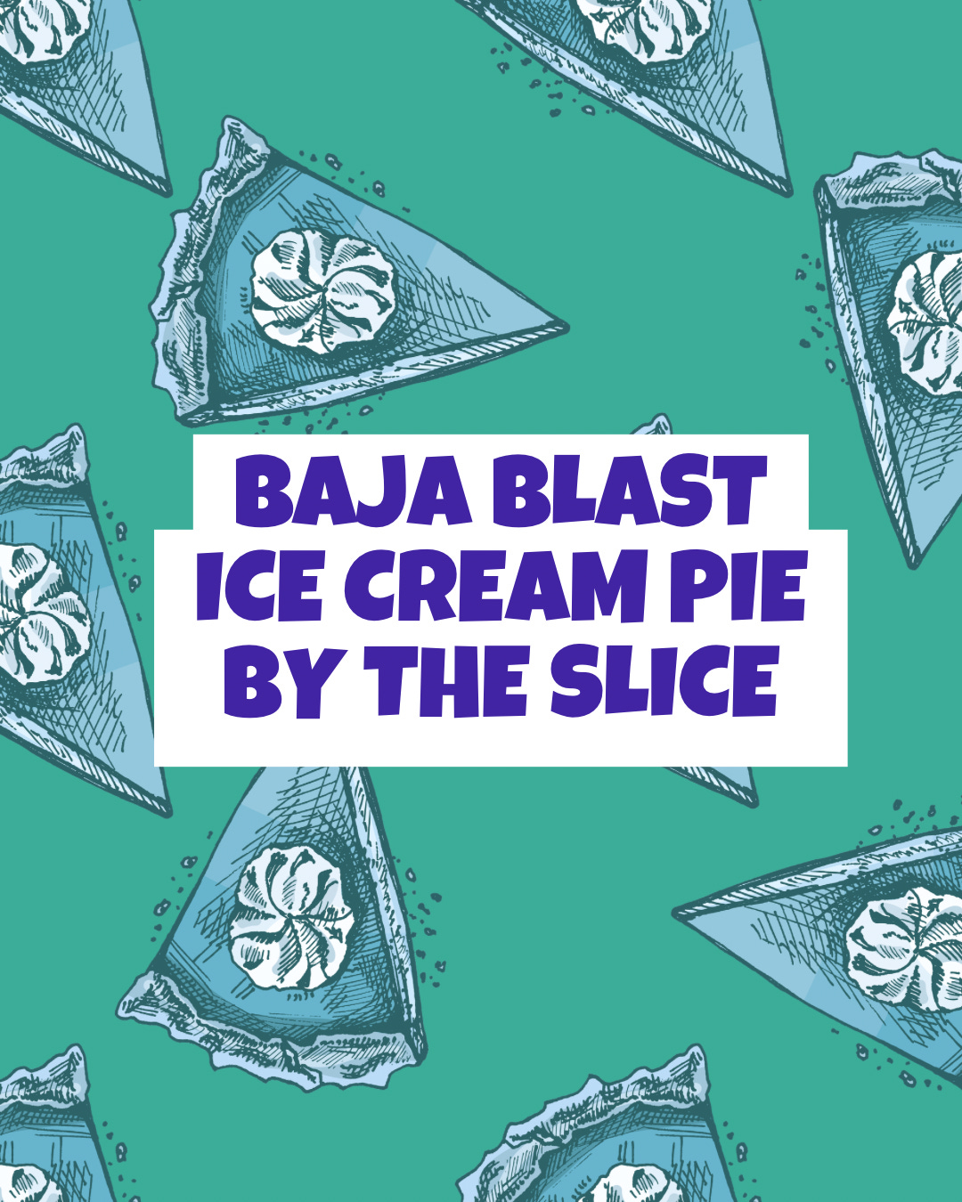 Tomorrow: Baja Blast Ice Cream Pie - by Maura