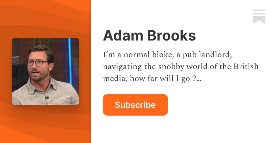 Adam Brooks | Substack