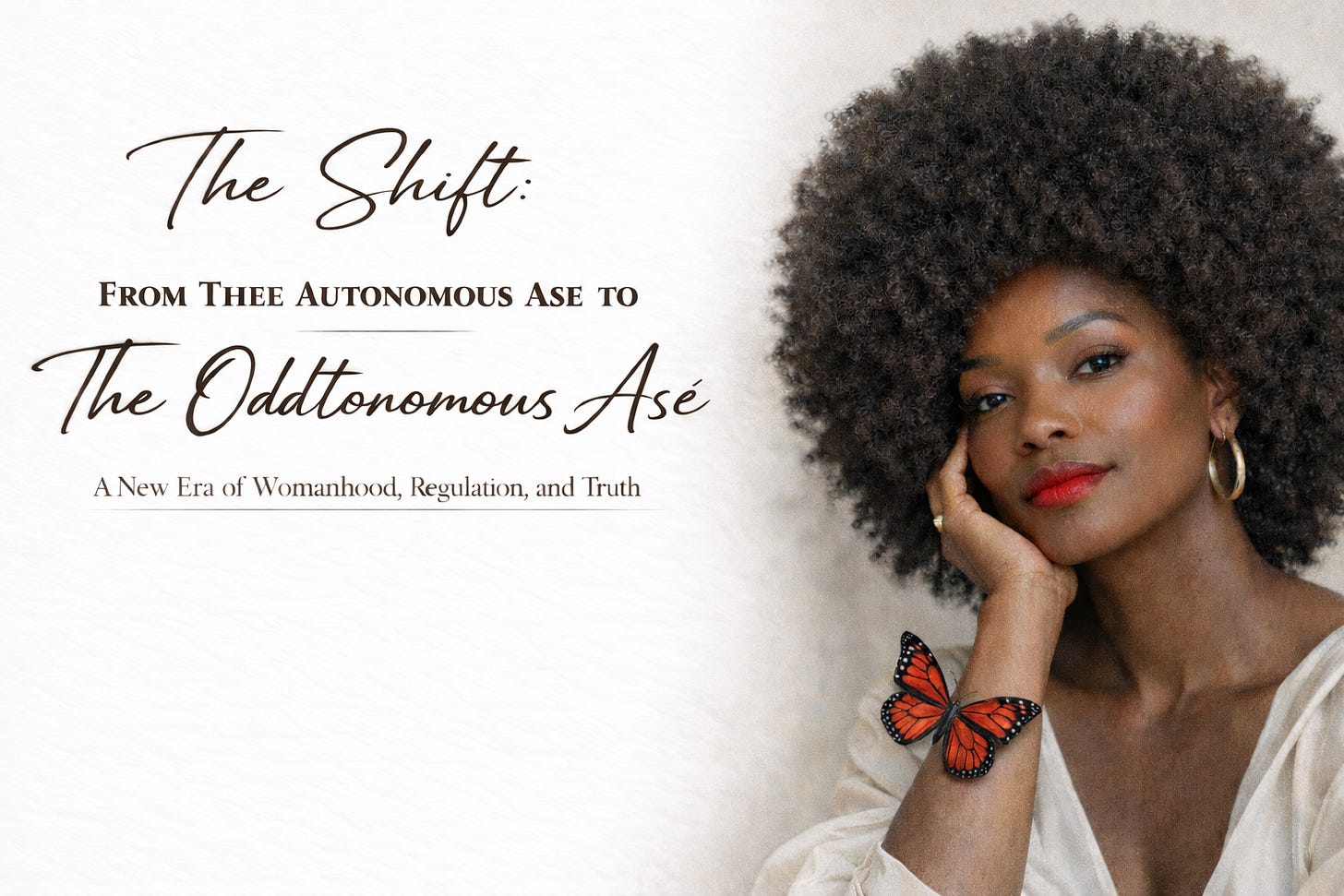 The Shift: From Thee Autonomous Asé to The Oddtonomous Asé