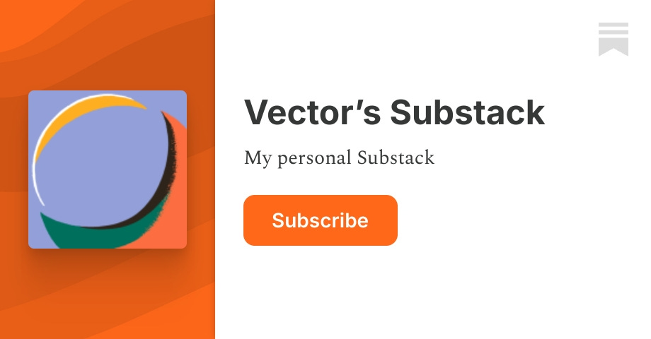Vector’s Substack | Substack