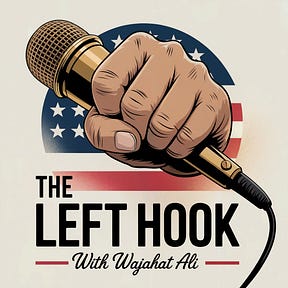 THE LEFT HOOK with Wajahat Ali (@thelefthook): "WEDNESDAY'S THE LEFT ...