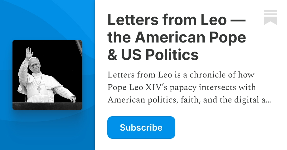 About - Letters from Leo — the American Pope & US Politics