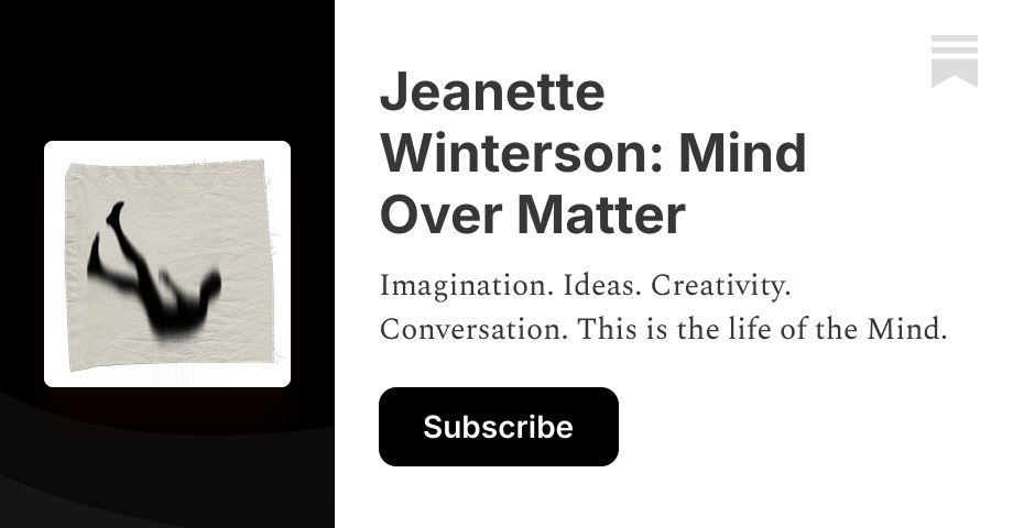 The Road Taken - Jeanette Winterson: Mind Over Matter