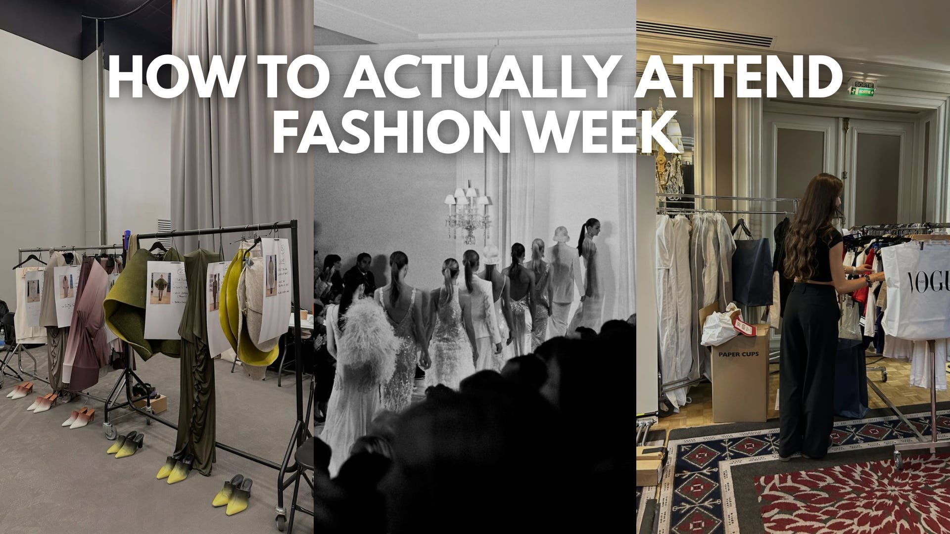 How to Actually Attend Fashion Week - by Victoria Smith