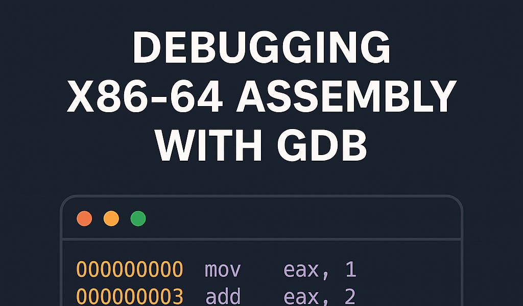 Debugging X86-64 Assembly with GDB - by Abhinav Upadhyay