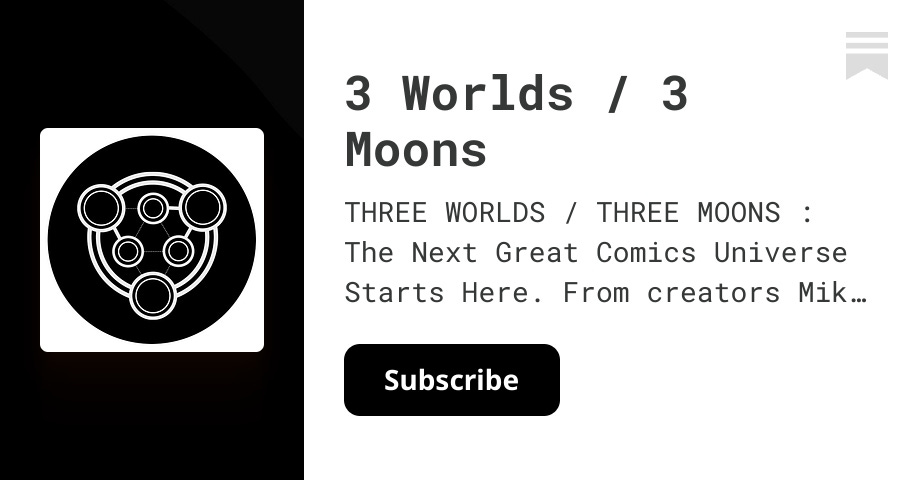 About - 3 Worlds / 3 Moons