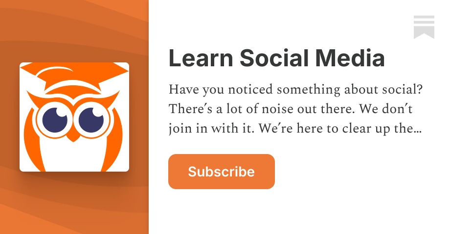 Learn Social Media | Substack