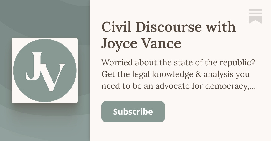 Civil Discourse with Joyce Vance Podcast | Substack