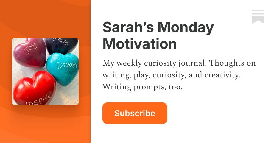 Sarah’s Monday Motivation | Substack