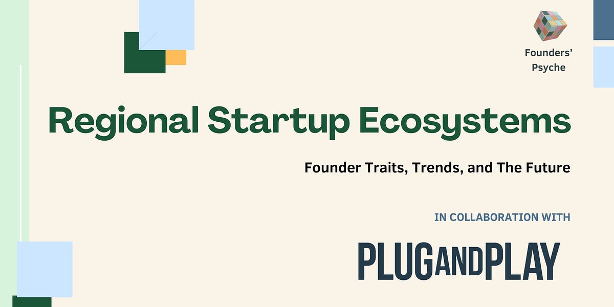 Regional Startup Ecosystems Study - Founder Traits, Trends & Insights