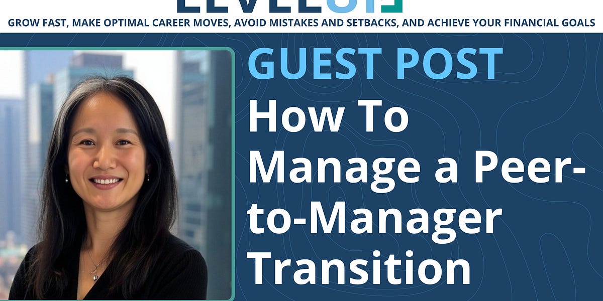How To Manage a Peer-to-Manager Transition - by Yue Zhao