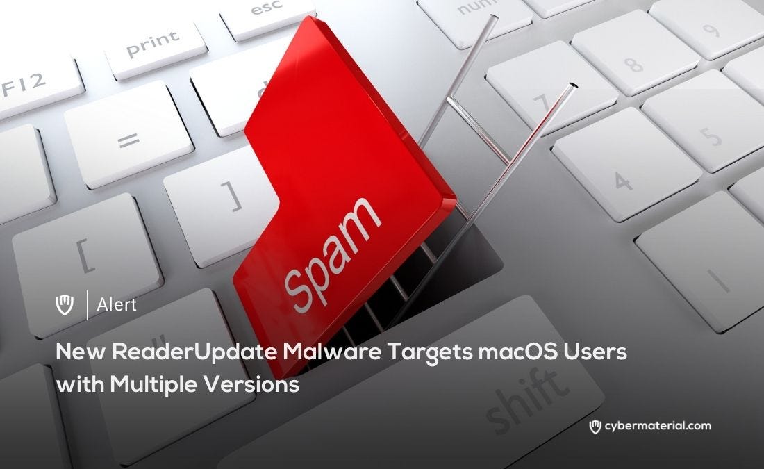 New ReaderUpdate Malware Targets macOS Users