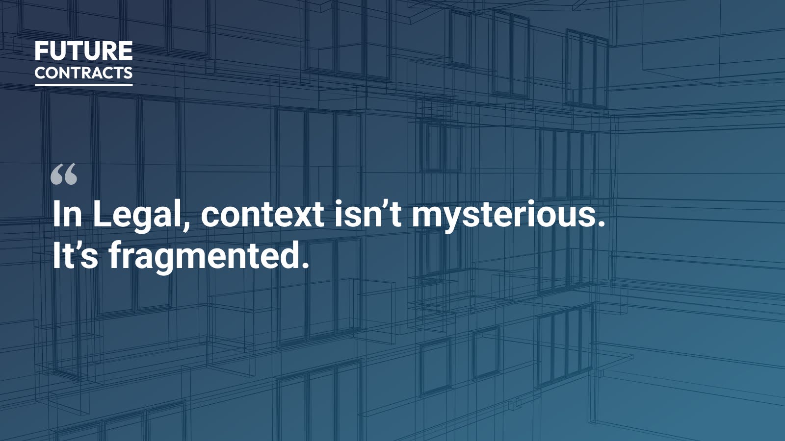 What “Context” Actually Means in Legal Work and Why It Matters