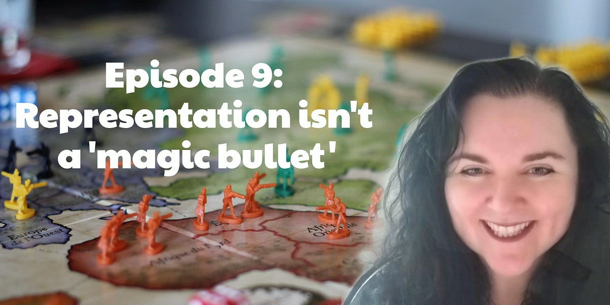 Episode 9: Representation Isn't A Magic Bullet