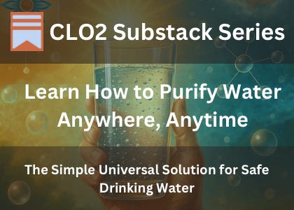 Chlorine Dioxide: The Simple Universal Solution for Safe Drinking Water