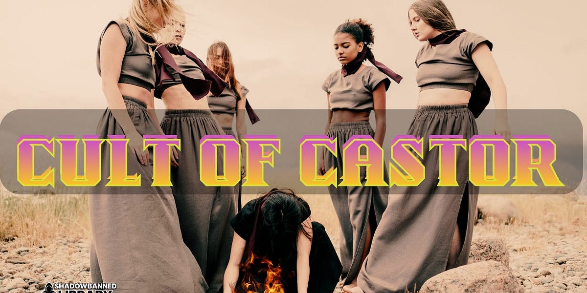Cult of Castor - Medicine Girl’s Substack