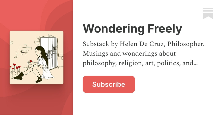 Wondering Freely | Helen De Cruz | Substack