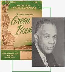 The Negro Motorist Green Book (1936–1966) – A Guide to Survival and Joy ...