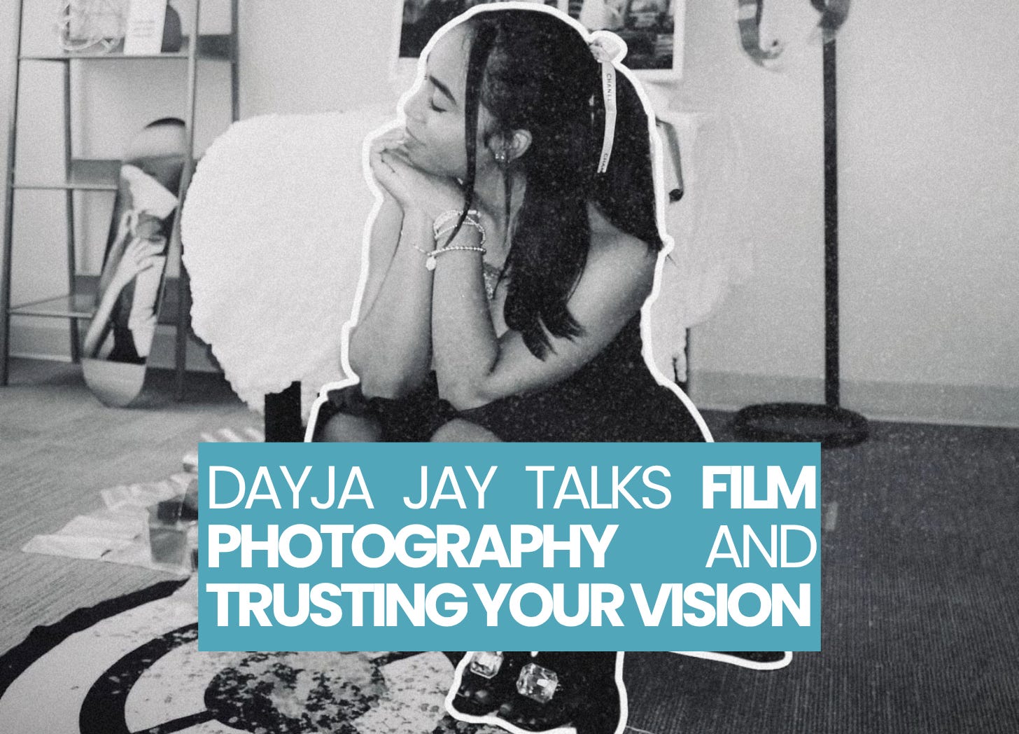Dayja Jay Talks Film Photography and Trusting Your Vision