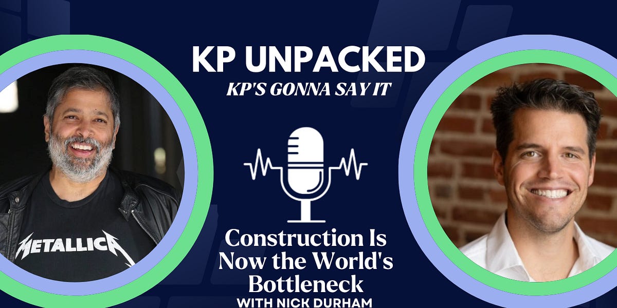 Construction Is Now the World's Bottleneck - by KP Reddy Co