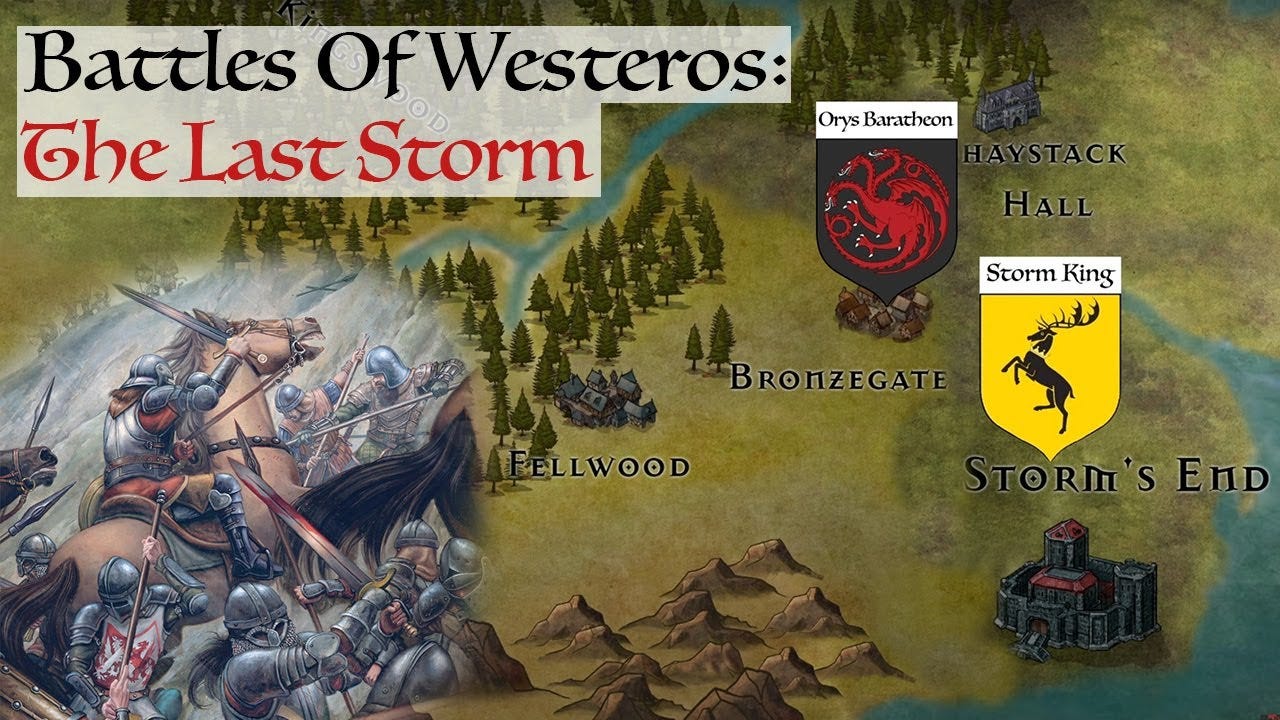 “The Last Storm” - Westeros Battle History - by AJ Thomas