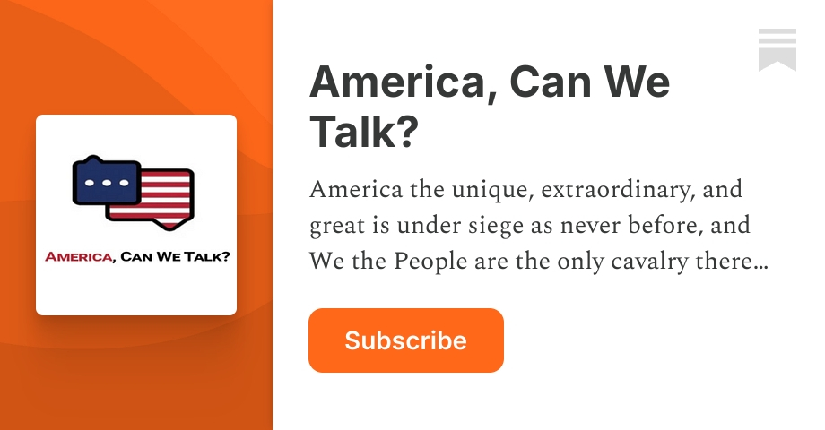 America, Can We Talk? | Substack