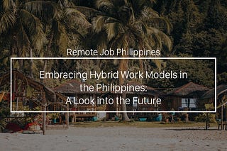 Remote Job Philippines | Substack