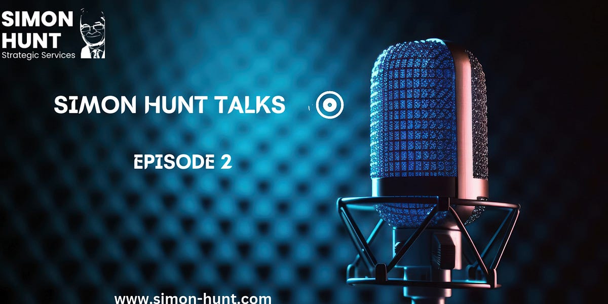 Episode 2- Main Developments - by Simon Hunt