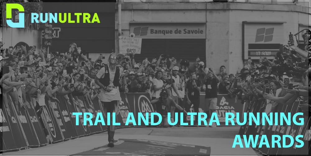 Trail and Ultra Running Awards - RunUltra's Substack