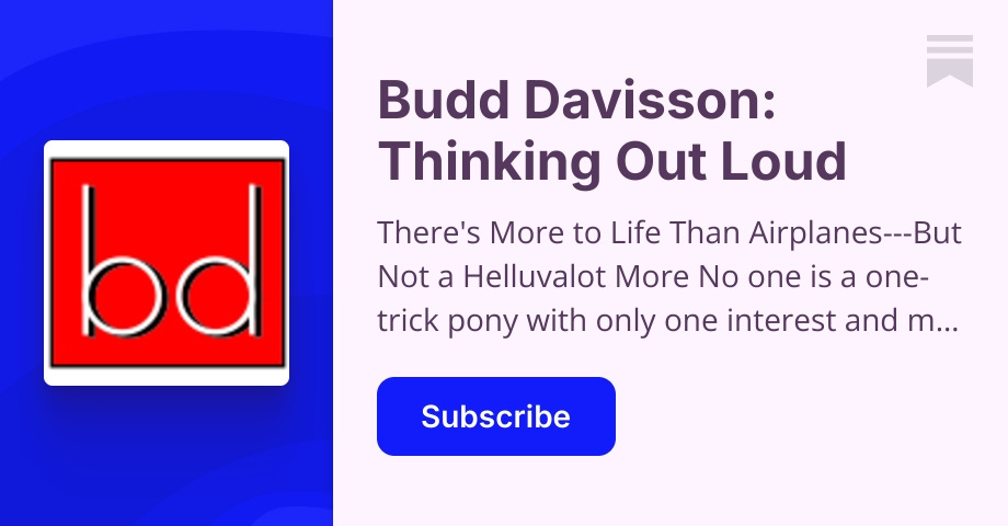 Budd Davisson: Thinking Out Loud | Substack