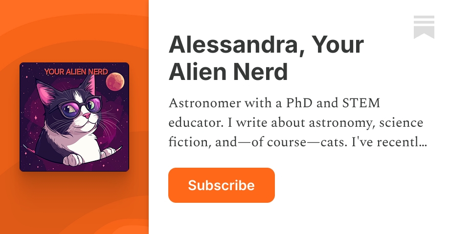 Alessandra, Your Alien Nerd | Substack