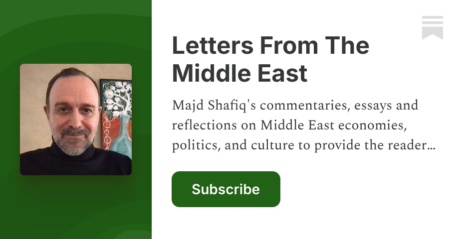 Letters From The Middle East | Majd Shafiq | Substack