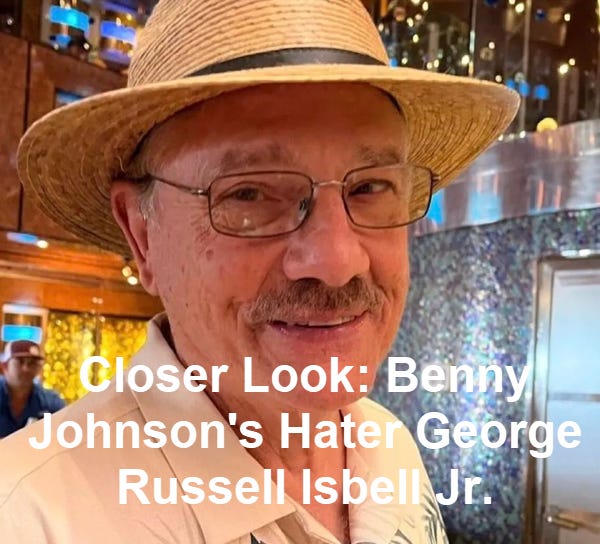 Closer Look: Benny Johnson's Hater George Russell Isbell Jr.