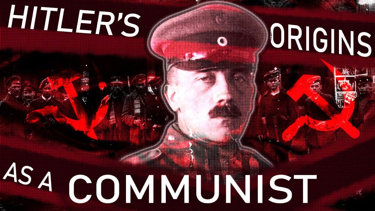 Hitler’s Origins as a Communist - The Fascio Newsletter