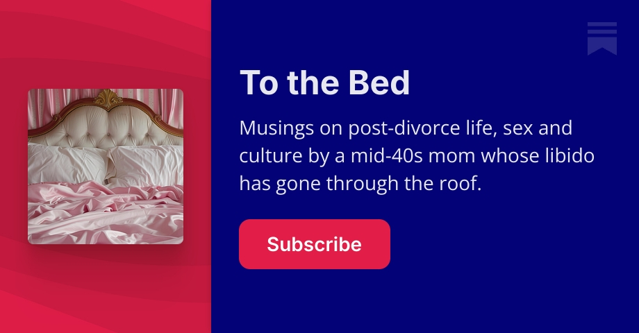 To the Bed | Loretta | Substack