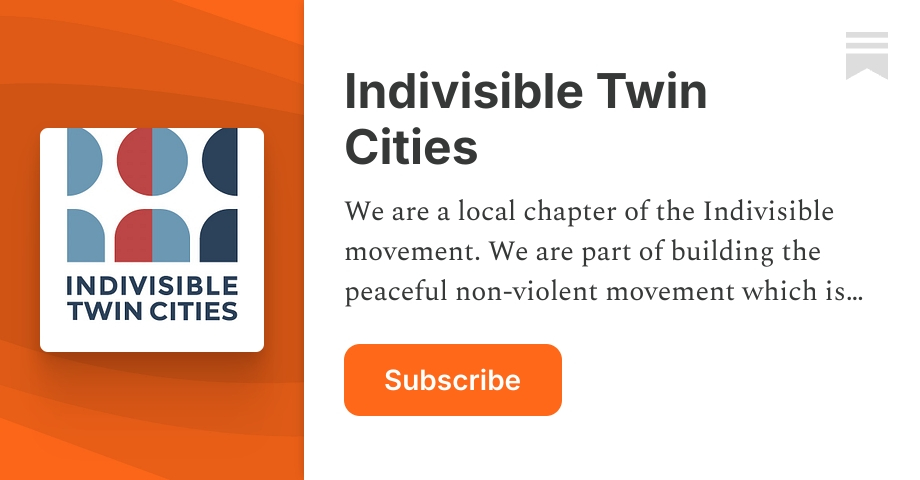 Indivisible Twin Cities | Substack