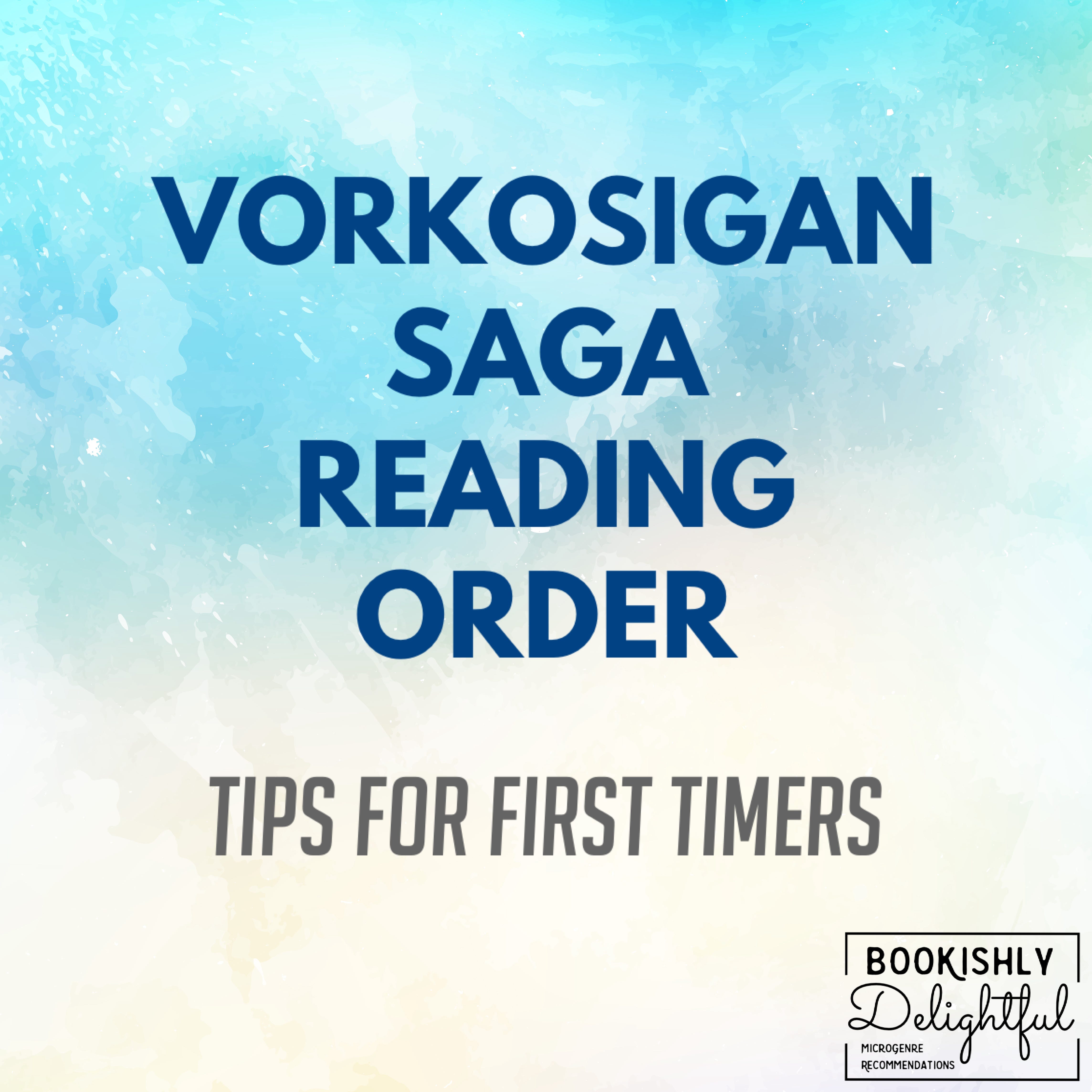 Vorkosigan Saga Reading Order - Bookishly Delightful