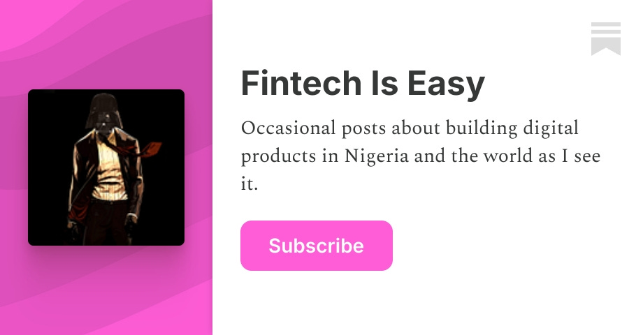 Fintech Is Easy | Nnanna | Substack