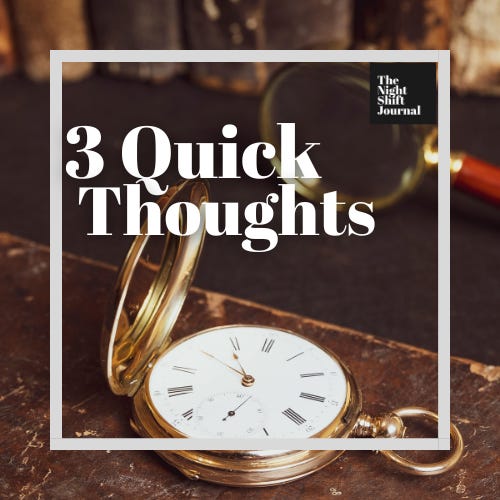 3 Quick Thoughts: Time vs. Our purpose and goals