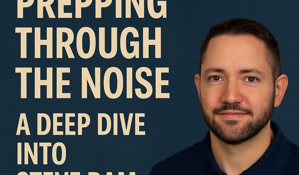 Prepping Through the Noise: A Deep Dive into Steve Ram