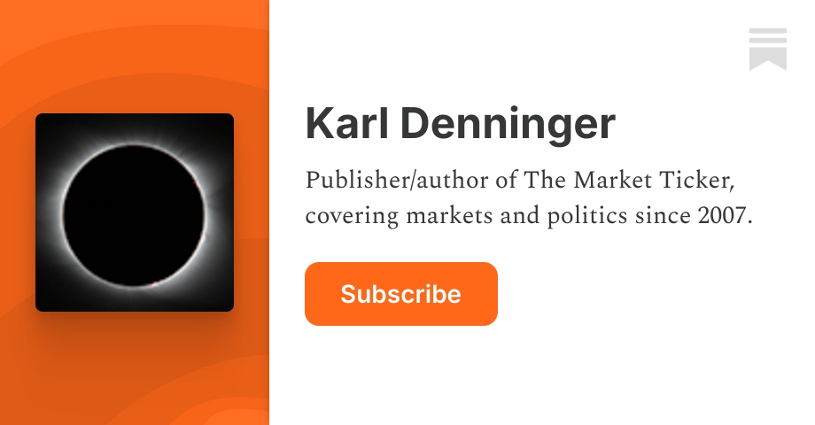 Karl Denninger | Substack