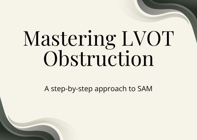 Mastering LVOT Obstruction Assessment: A Step-by-Step Approach