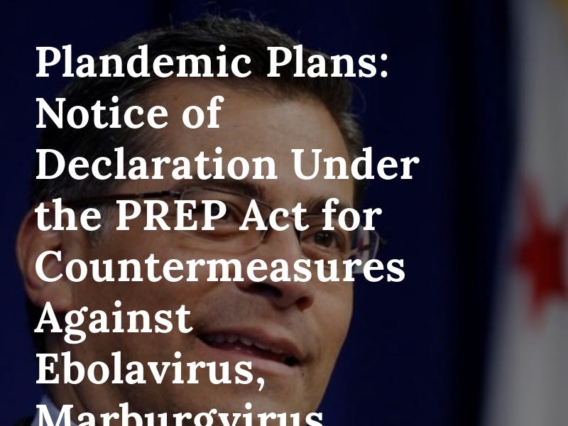 Plandemic Plans? Notice of Declaration Under the PREP Act for ...