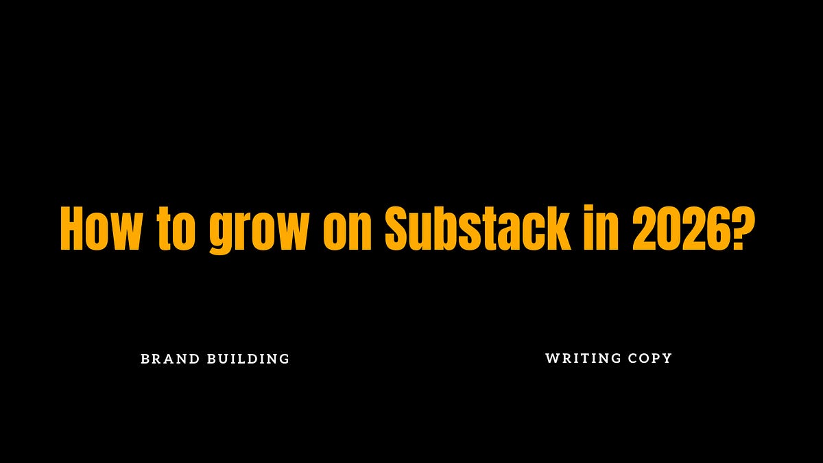 How to grow on Substack in 2026? - by Ankit Kustwar