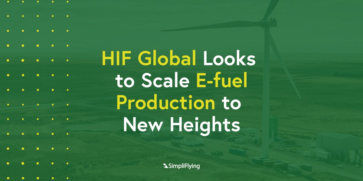 HIF Global looks to scale e-fuel production to new heights