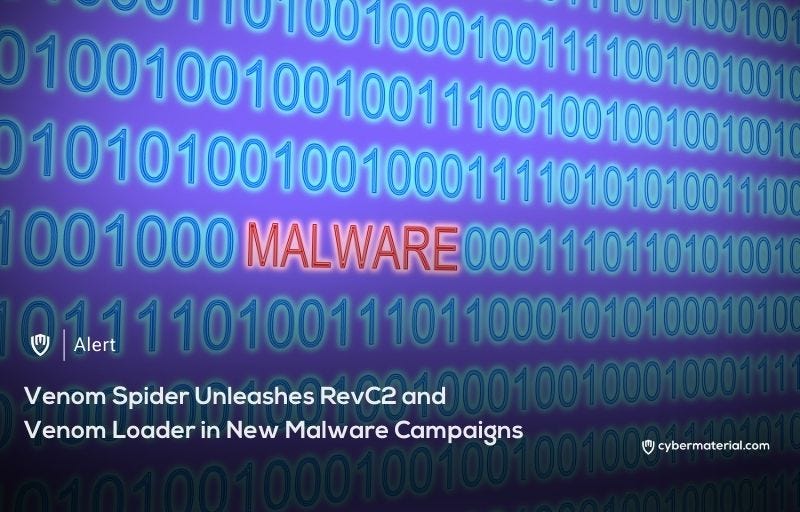 Venom Spider Unveils New Malware Arsenal - CyberMaterial