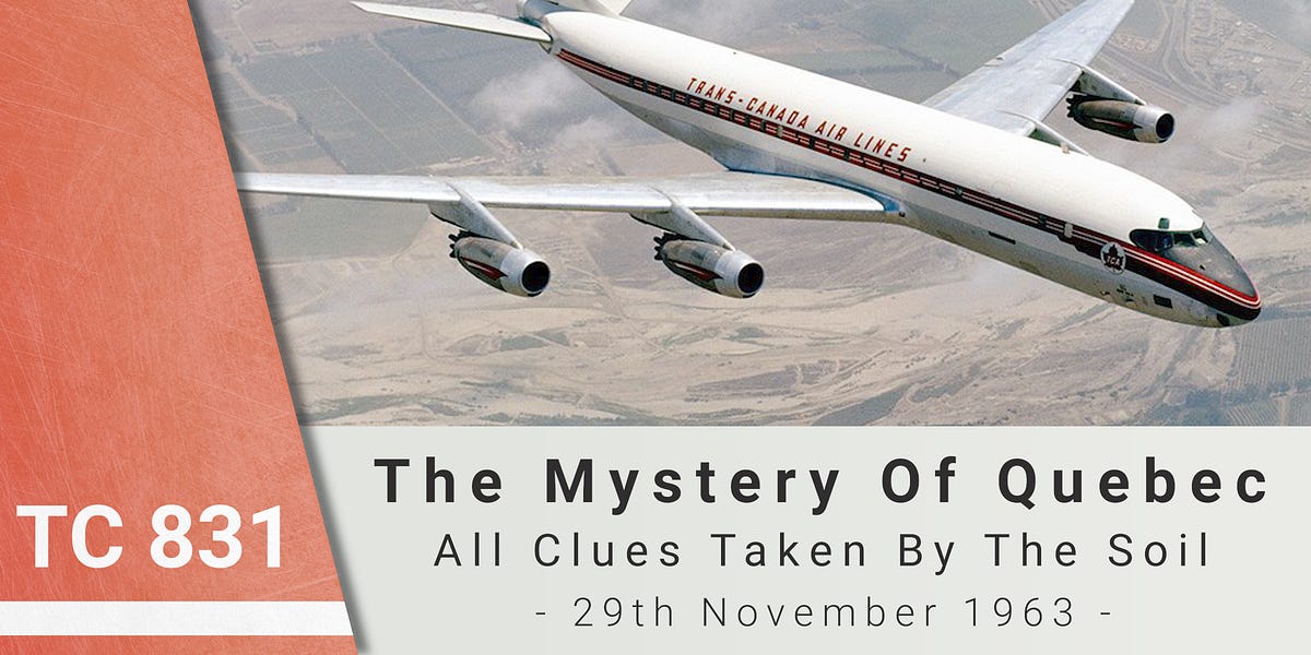 TCA Flight 831 – Montreal’s Worst Air Crash (1963)